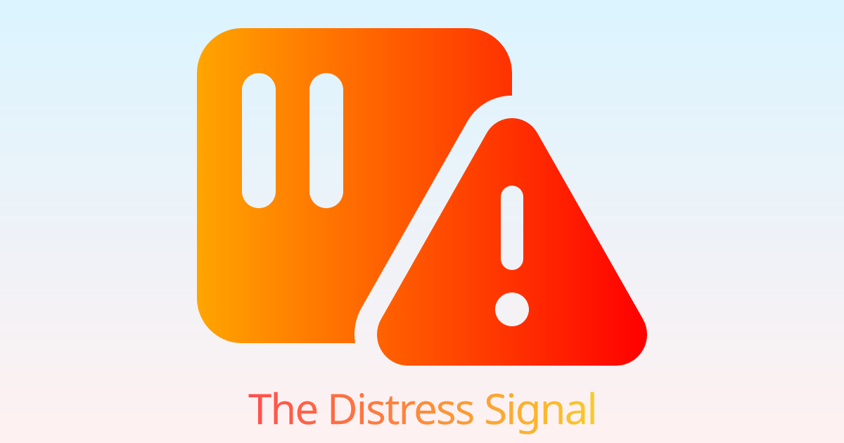The Distress Signal